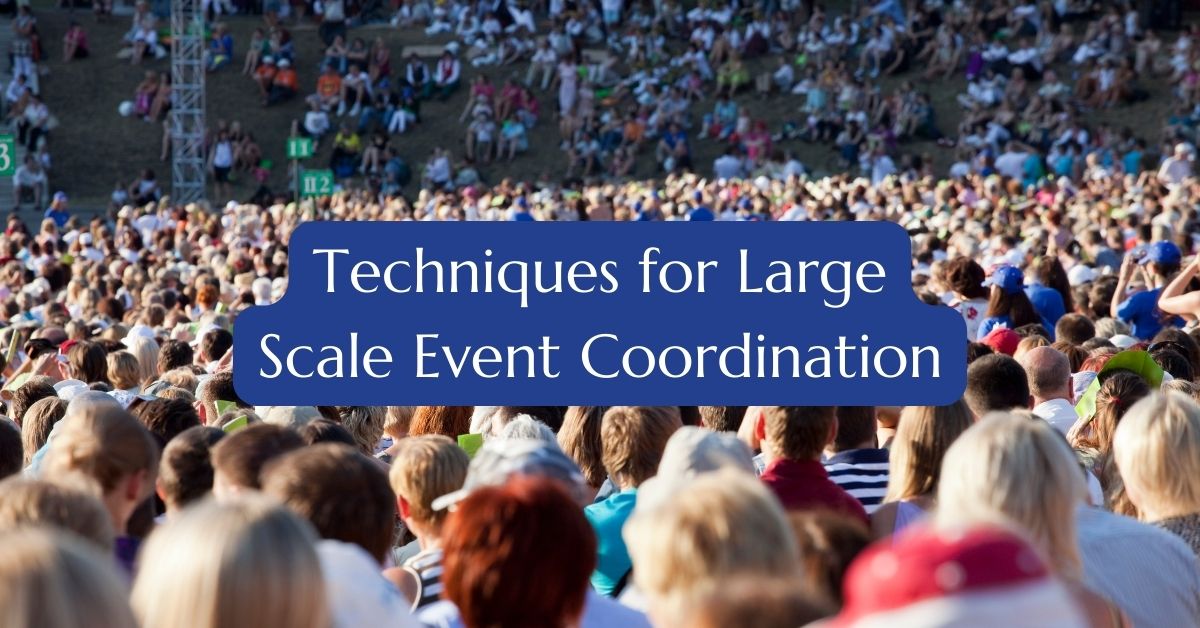 Techniques for Large-Scale Event Coordination - Purvis Marquees
